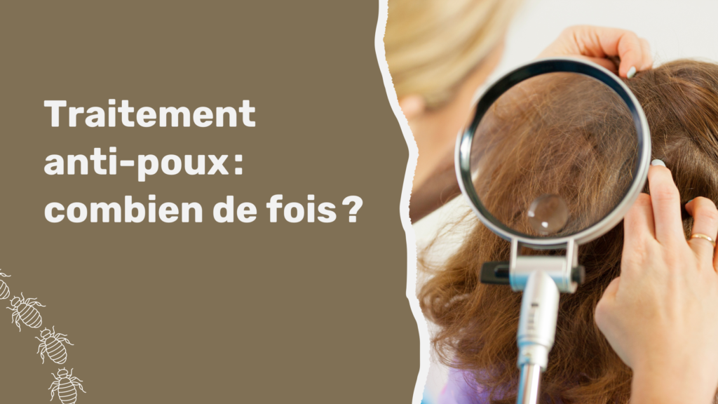 Traitement anti-poux : combien de fois ? | Royal Poux